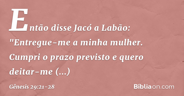 Gênesis 29:21-28 - Bíblia