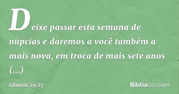 Gênesis 29:27 - Bíblia