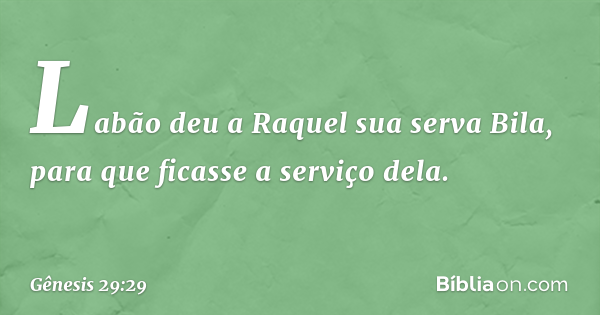 Gênesis 29:29 - Bíblia