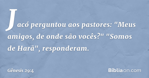 Gênesis 29:4 - Bíblia