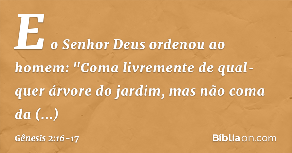 Gênesis 2:16-17 - Bíblia