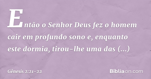 Gênesis 2:21-22 - Bíblia