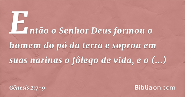 Gênesis 2:7-9 - Bíblia