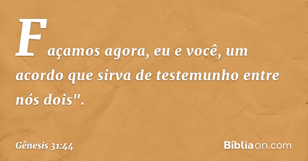 Gênesis 31:44 - Bíblia