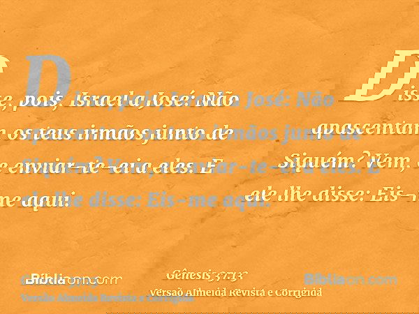 Gênesis 37:13 - Bíblia