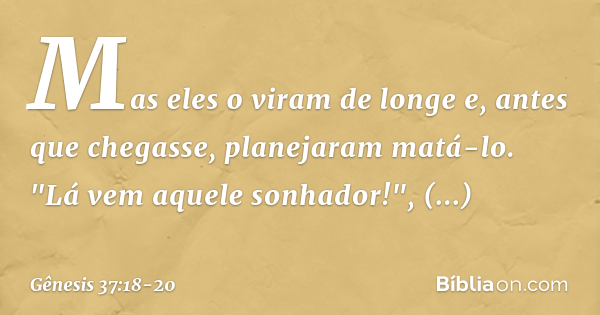 Gênesis 37:18-20 - Bíblia