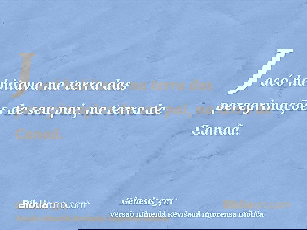 Gênesis 37:1 - Bíblia