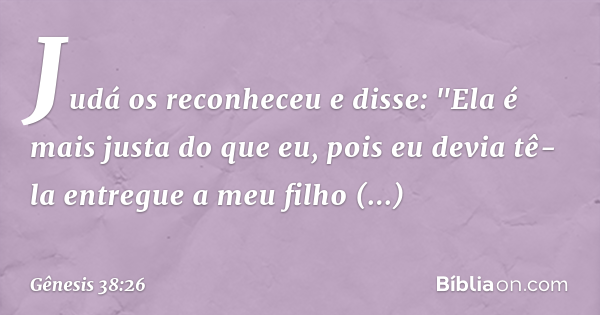 Gênesis 38:26 - Bíblia