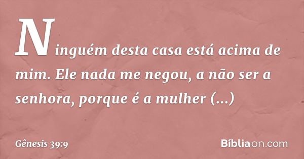Gênesis 39:9 - Bíblia