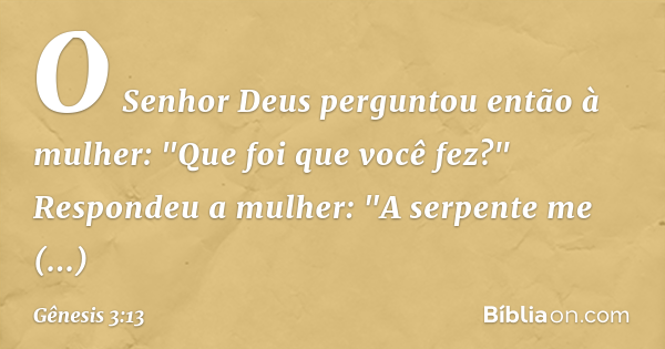 Gênesis 3:13 - Bíblia