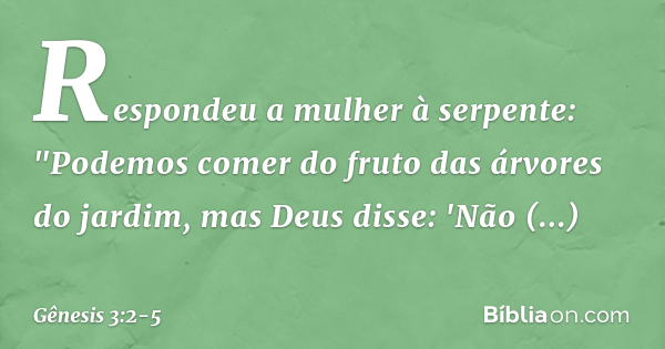 Gênesis 3:2-5 - Bíblia