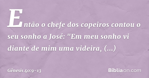 Gênesis 40:9-13 - Bíblia