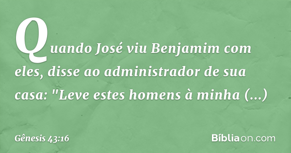 Gênesis 43:16 - Bíblia