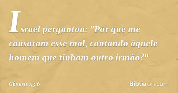 Gênesis 43:6 - Bíblia