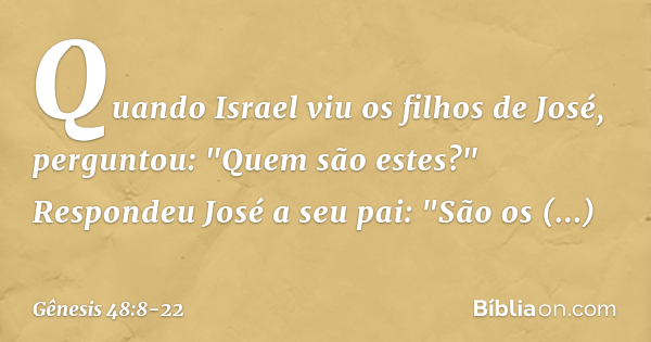 Gênesis 48:8-22 - Bíblia