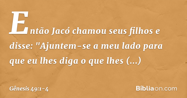 Gênesis 49:1-4 - Bíblia