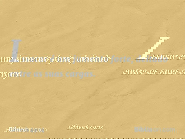 Gênesis 49:14 - Bíblia