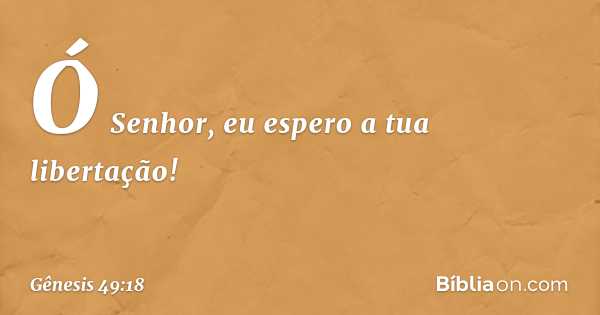 Gênesis 49:18 - Bíblia