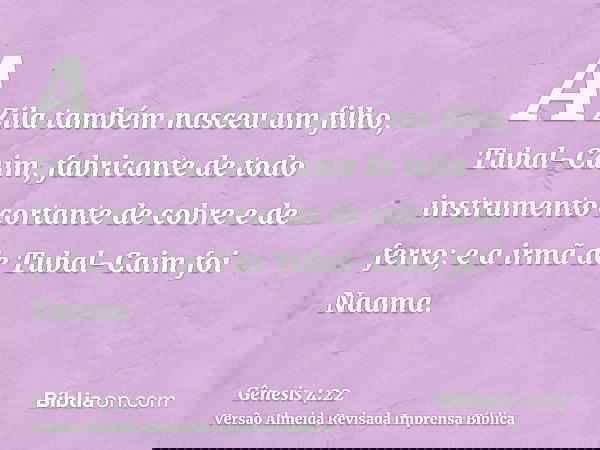 Gênesis 4:22 - Bíblia