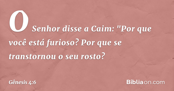Gênesis 4:6 - Bíblia