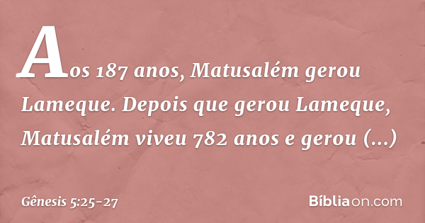 Gênesis 5:25-27 - Bíblia