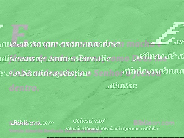 Gênesis 7:16 - Bíblia