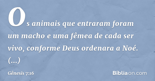 Gênesis 7:16 - Bíblia