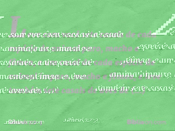 Gênesis 7:2-3 - Bíblia