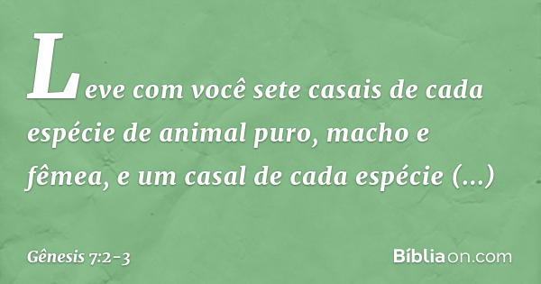 Gênesis 7:2-3 - Bíblia