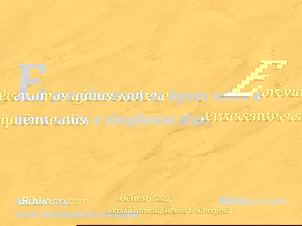 Gênesis 7:24 - Bíblia