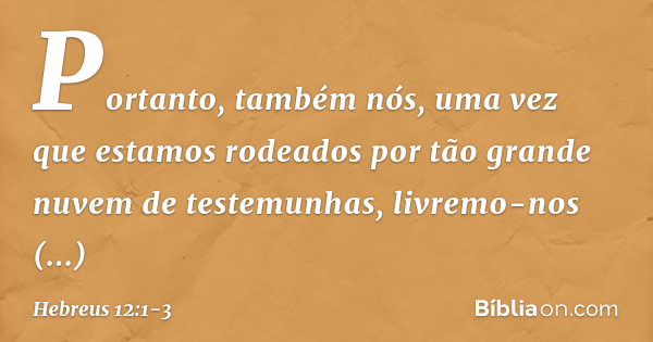 Hebreus 12:1-3 - Bíblia