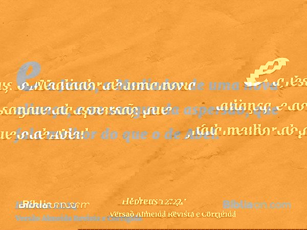 Hebreus 12:24 - Bíblia