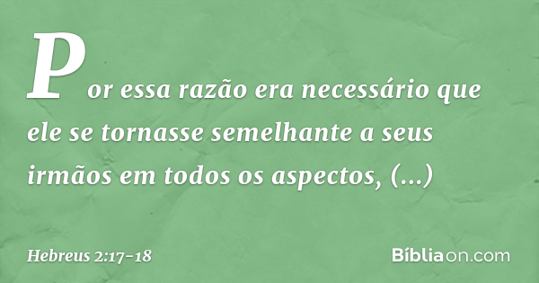 Hebreus 2:17-18 - Bíblia