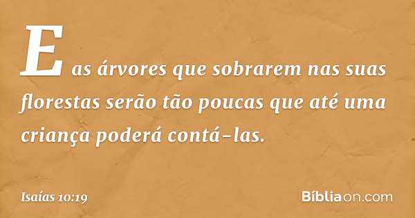 Isaías 10:19 - Bíblia
