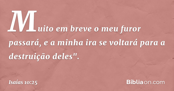Isaías 10:25 - Bíblia