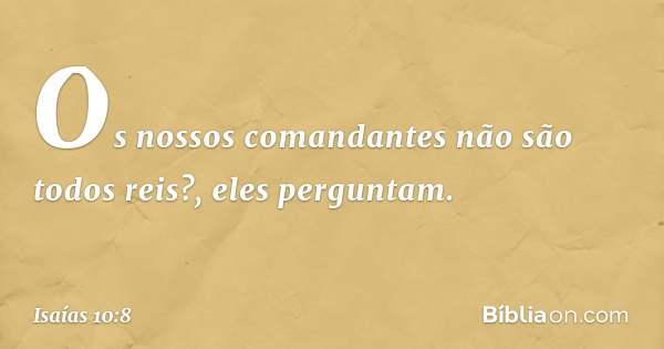 Isaías 10:8 - Bíblia