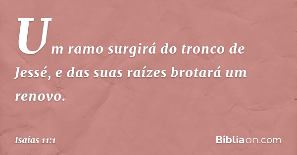 Isaías 11:1 - Bíblia