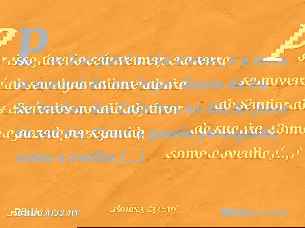 Isaías 13:13-16 - Bíblia