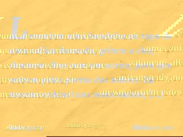 Isaías 13:2-3 - Bíblia