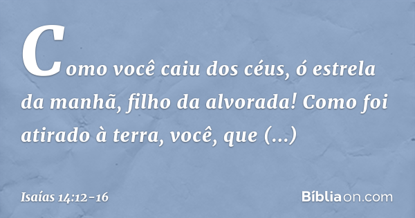 Isaías 14:12-16 - Bíblia