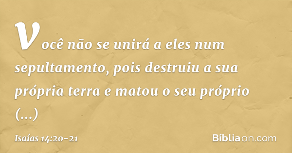 Isaías 14:20-21 - Bíblia