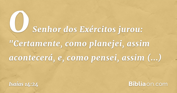 Isaías 14:24 - Bíblia