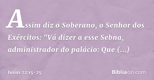 Isaías 22:15-25 - Bíblia