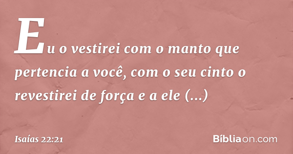 Isaías 22:21 - Bíblia