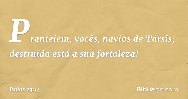 Isaías 23:14 - Bíblia
