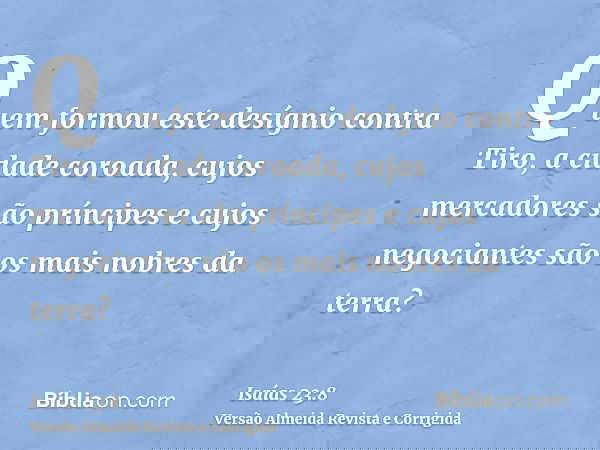 Isaías 23:8 - Bíblia