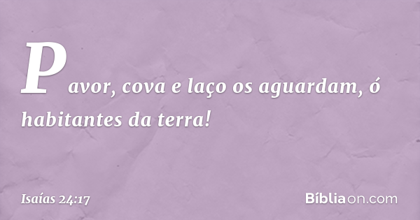Isaías 24:17 - Bíblia