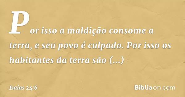 Isaías 24:6 - Bíblia