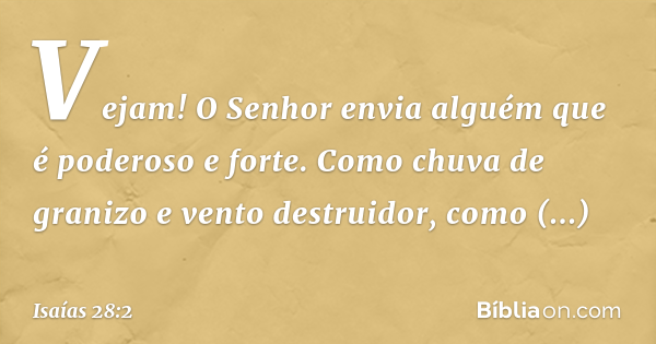 Isaías 28:2 - Bíblia