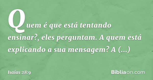 Isaías 28:9 - Bíblia